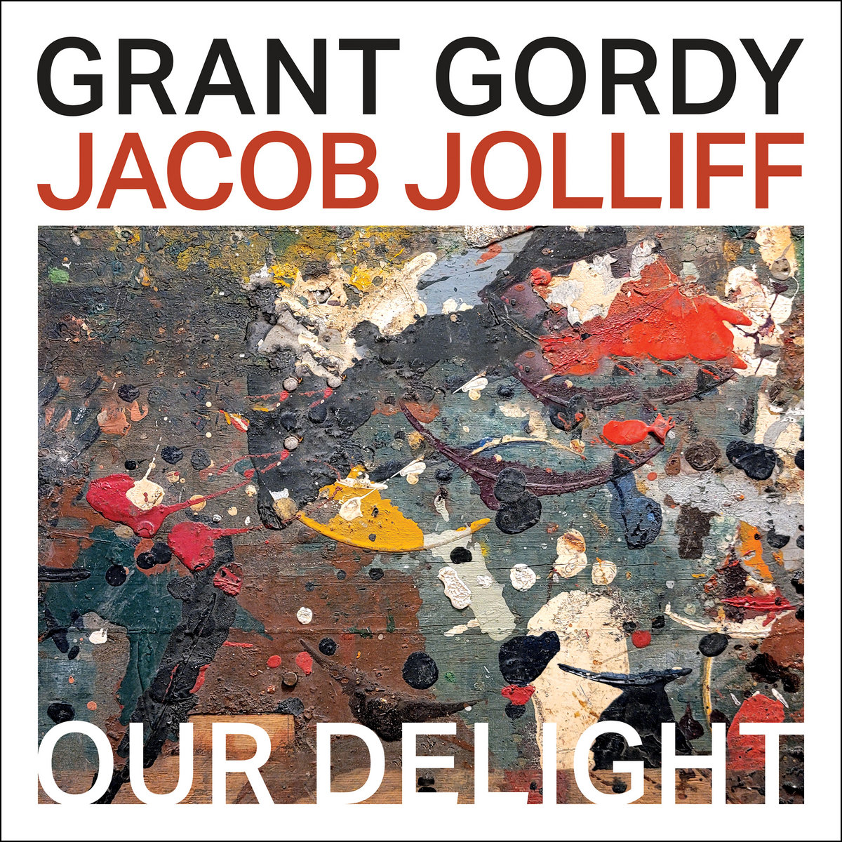 Our Delight | Grant Gordy And Jacob Jolliff