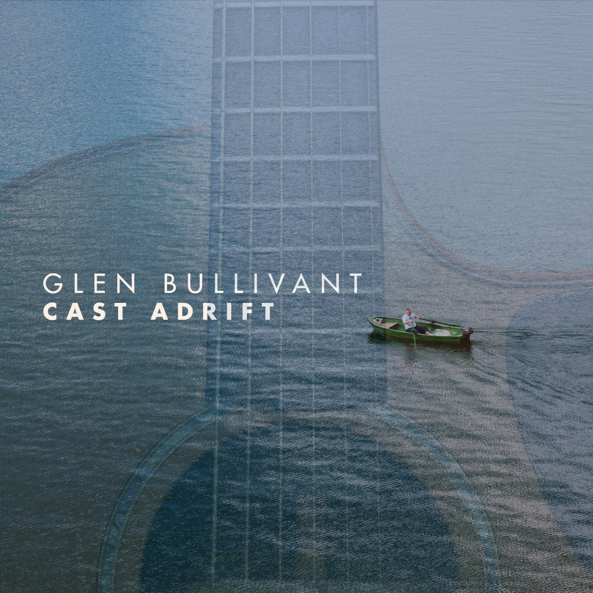 Cast Adrift | Glen Bullivant