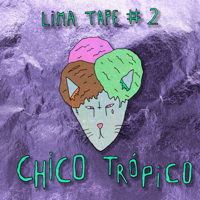 Lima Tape #2: Chico Trópico | Lima Tapes - 4-Track Tape Recordings