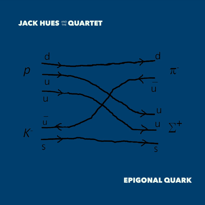 Epigonal Quark | Jack Hues & The Quartet ft. Syd Arthur