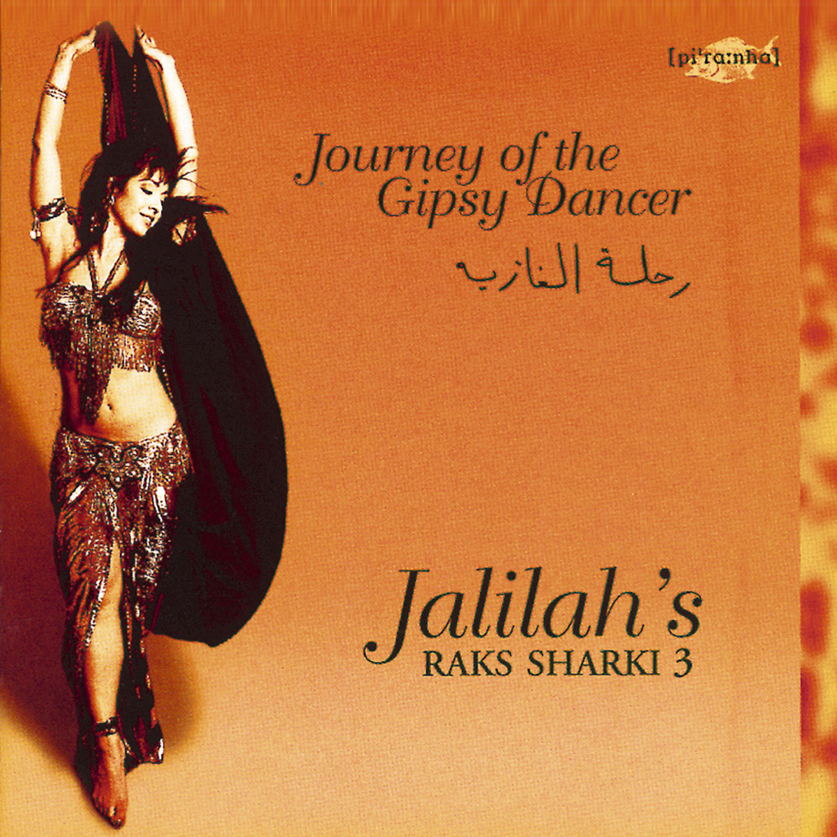 Jalilah's Raks Sharki 3: Journey of the Gipsy Dancer | Jalilah