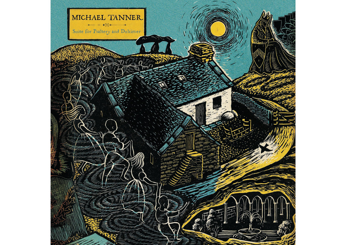 Suite for Psaltery and Dulcimer | Michael Tanner | Michael Tanner/Plinth