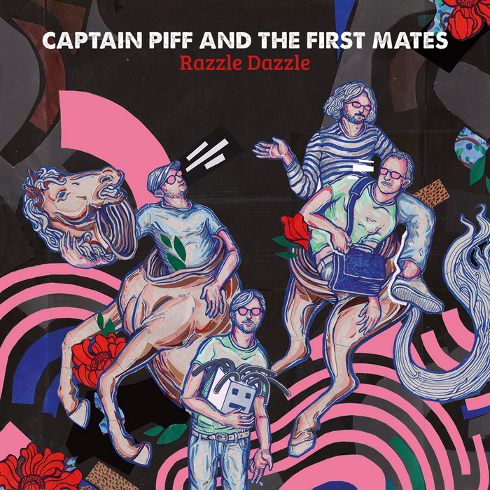 Razzle Dazzle | CAPTAIN PIFF and the FIRST MATES