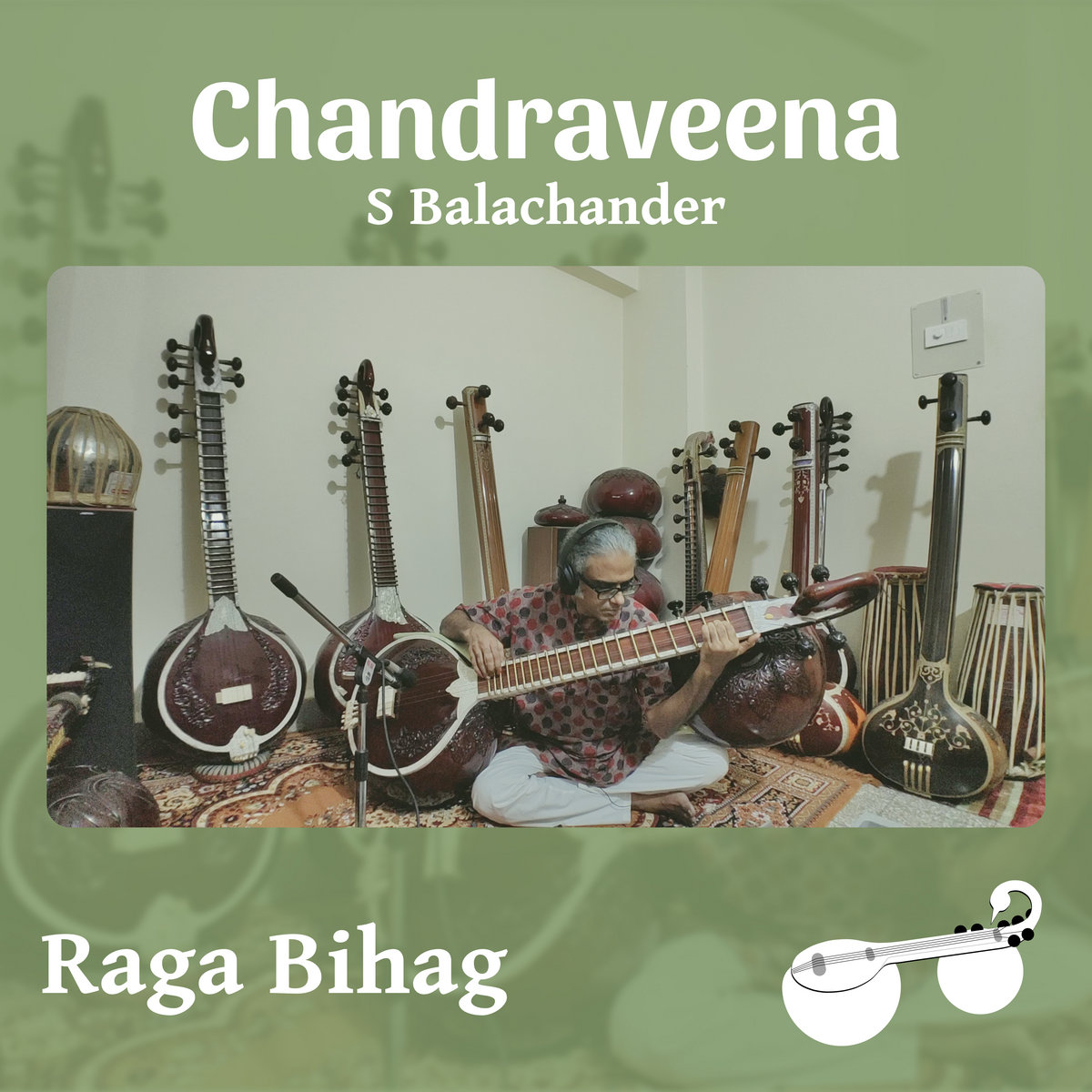 Raga Bihag | S Balachander | Chandraveena