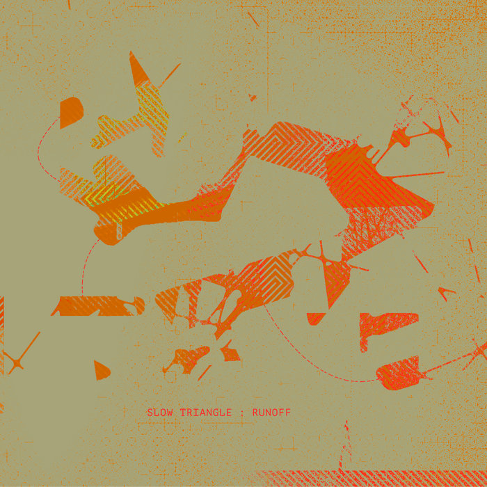 Runoff | slow triangle