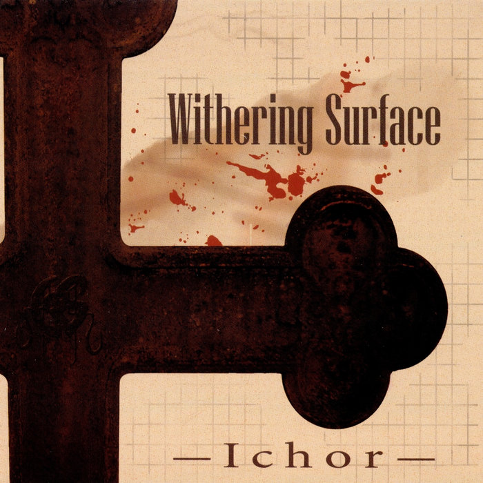 Ichor | Withering Surface