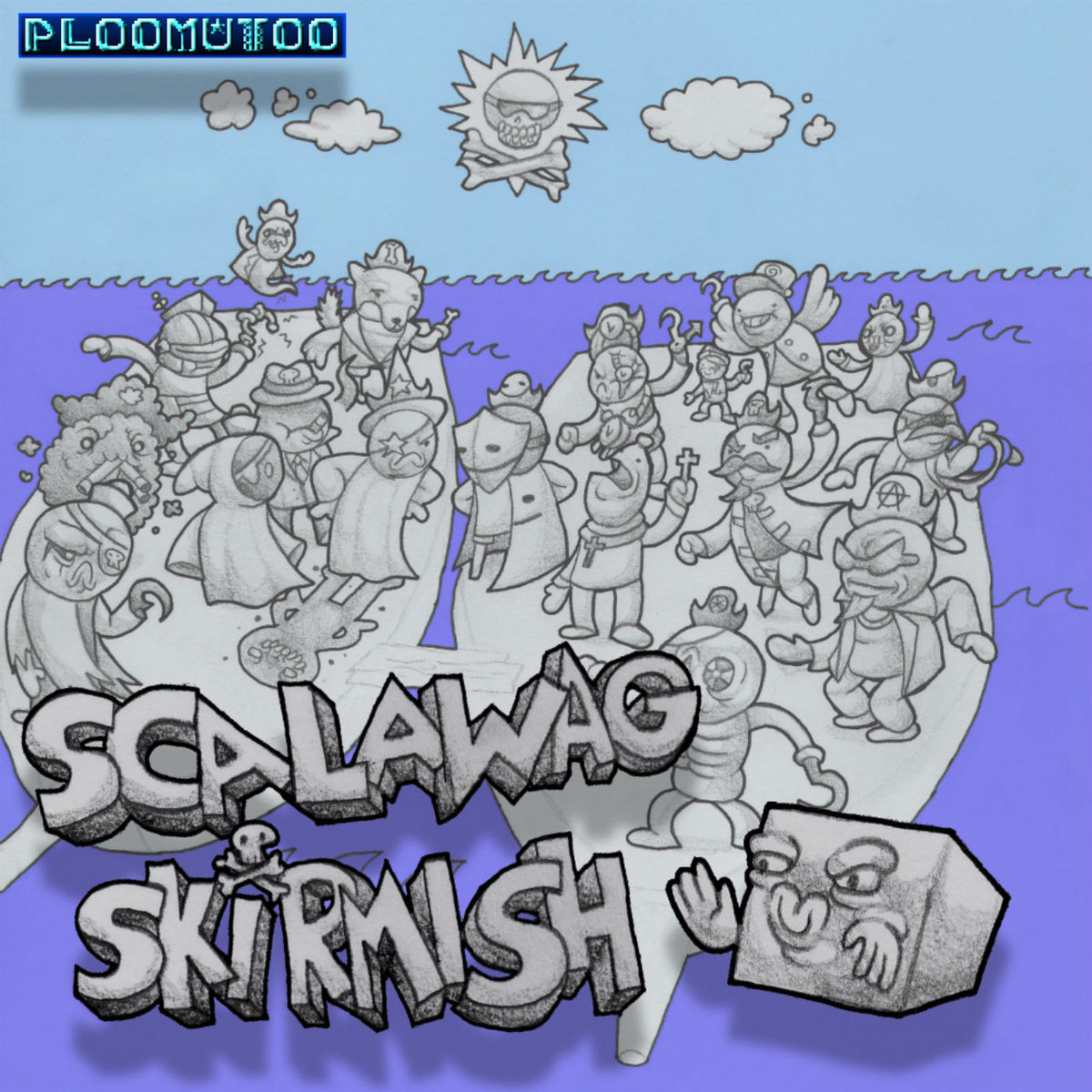 Scalawag Skirmish OST | Ploomutoo