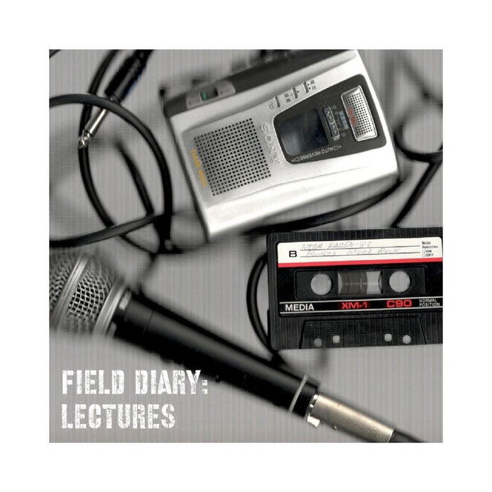 Field diary: lectures | various artists | brokentaperecords