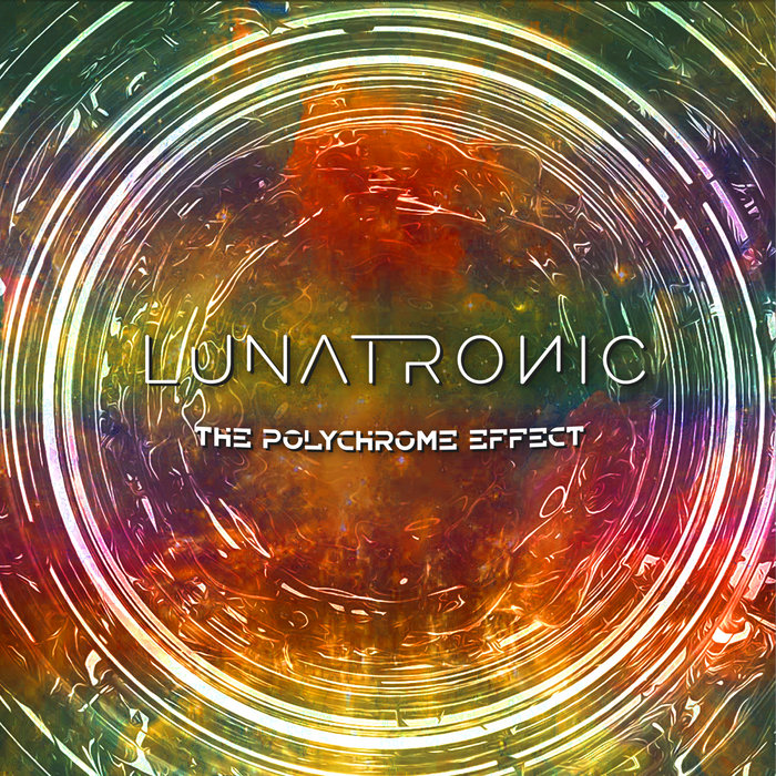 The Polychrome Effect | Lunatronic