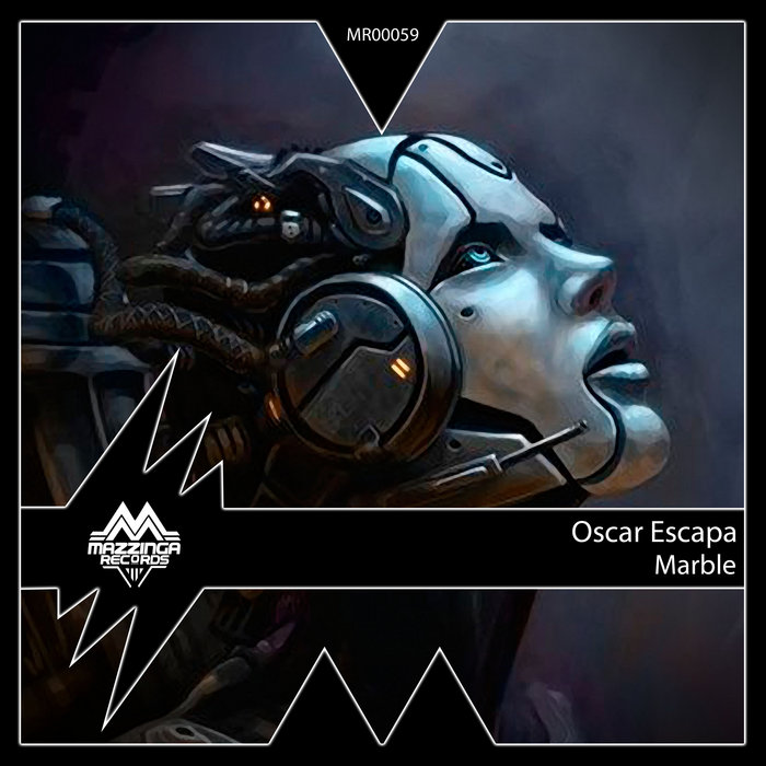 Marble | Oscar Escapa | Mazzinga Records