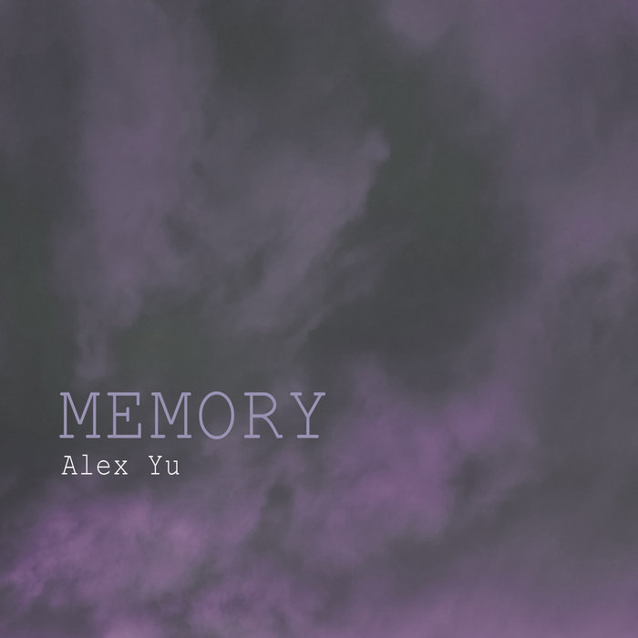 Memory | Alex Yu