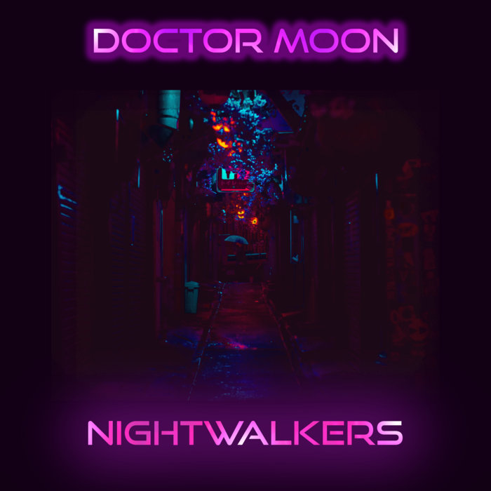 Nightwalkers | Doctor Moon | Doctor Moon's Medicine Show