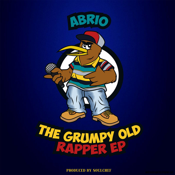 The Grumpy Old Rapper EP | Abrio