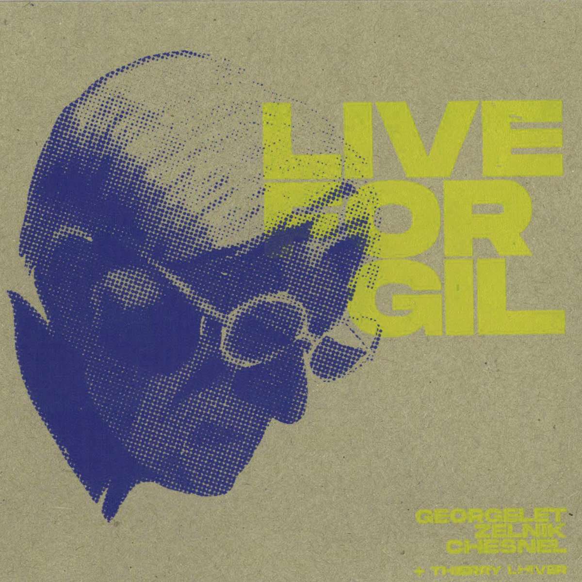 Live for Gil | Goergelet - Zelnik - Chesnel | COLLECTION PETIT LABEL JAZZ
