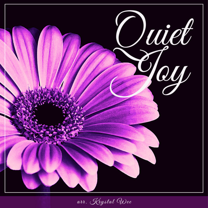 Quiet Joy | Krystal Wee