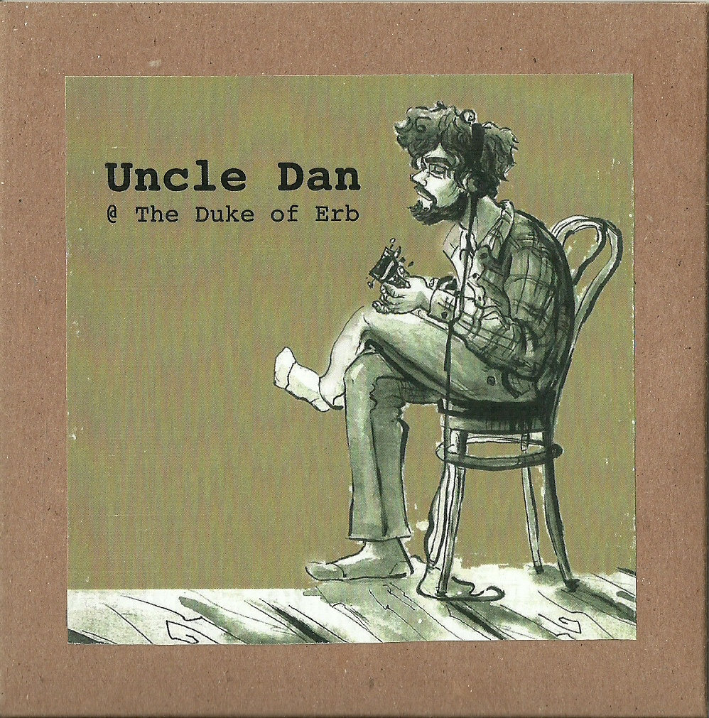 Uncle Dan at the Duke of Erb | Uncle Dan Henshall