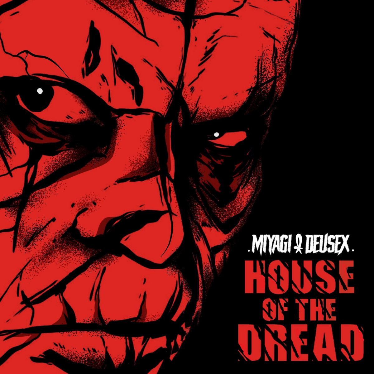 House of the Dread | Miyagi & Deusex | Miyagi1