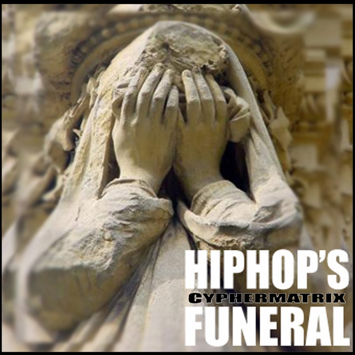 Hip Hop's Funeral (2005) | The Peace Poets
