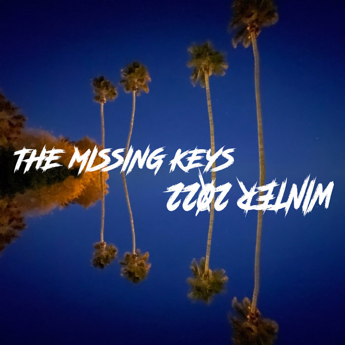 Winter 2022 | The Missing Keys