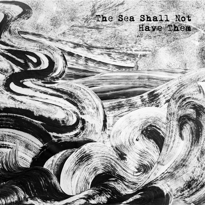 The Sea Shall Not Have Them | Winter At Sea