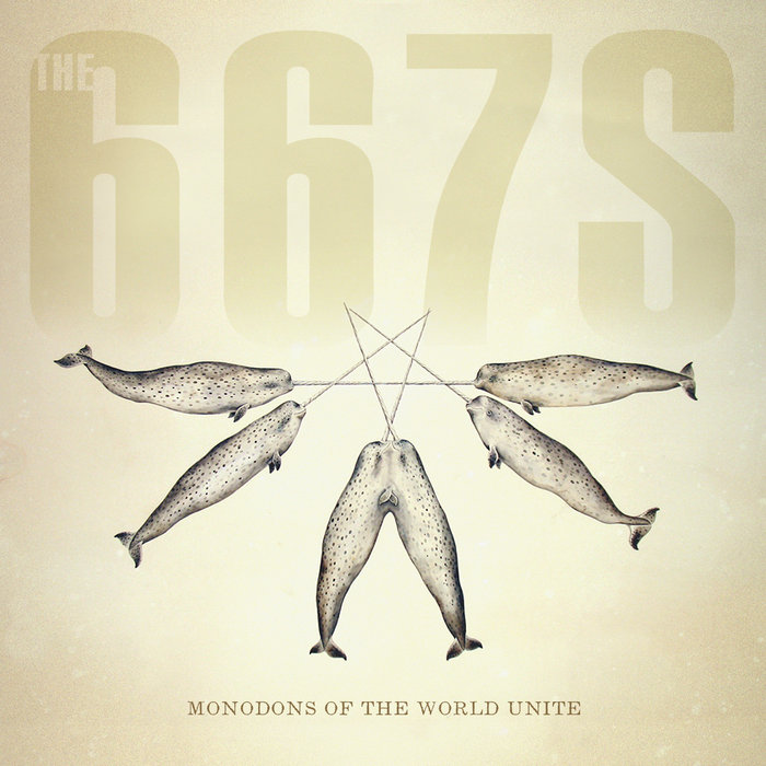 Monodons of the World Unite! | the 667s