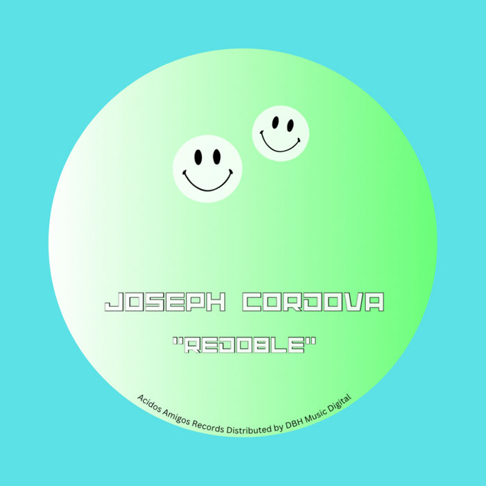 Redoble | Joseph Cordova | acidos amigos