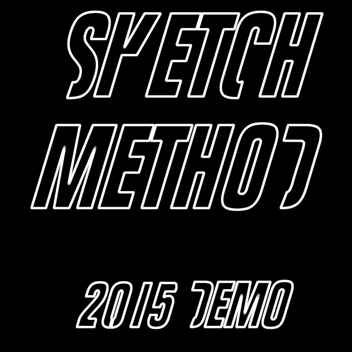 Sketch Method - 2015 Demo | Sketch Method | The Noise Floor
