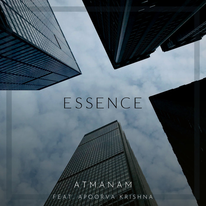 Essence (feat. Apoorva Krishna) | Atmanam