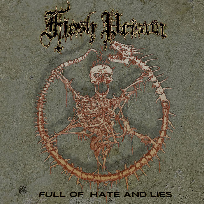 Full Of Hate And Lies | Flesh Prison