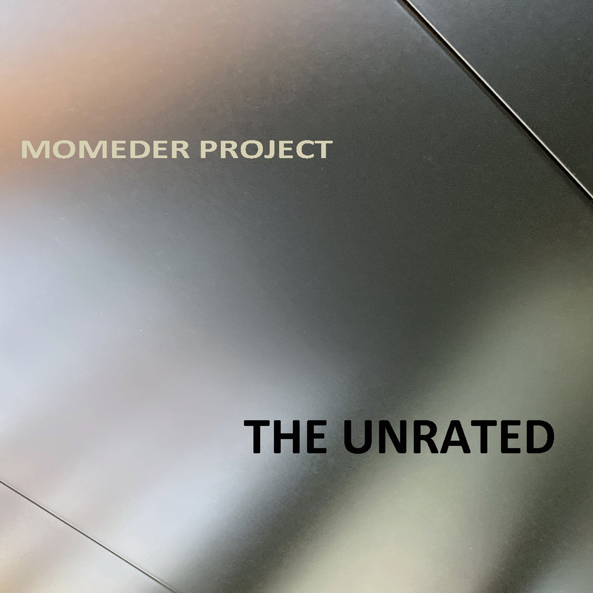 THE UNRATED | MOMEDER PROJECT