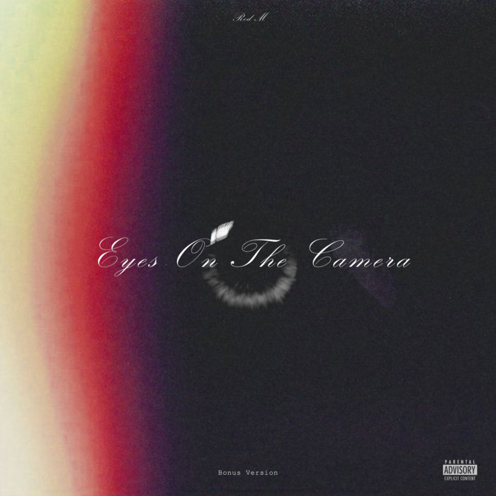 Eyes On The Camera (Bonus Edition) | Red M | M Recordz