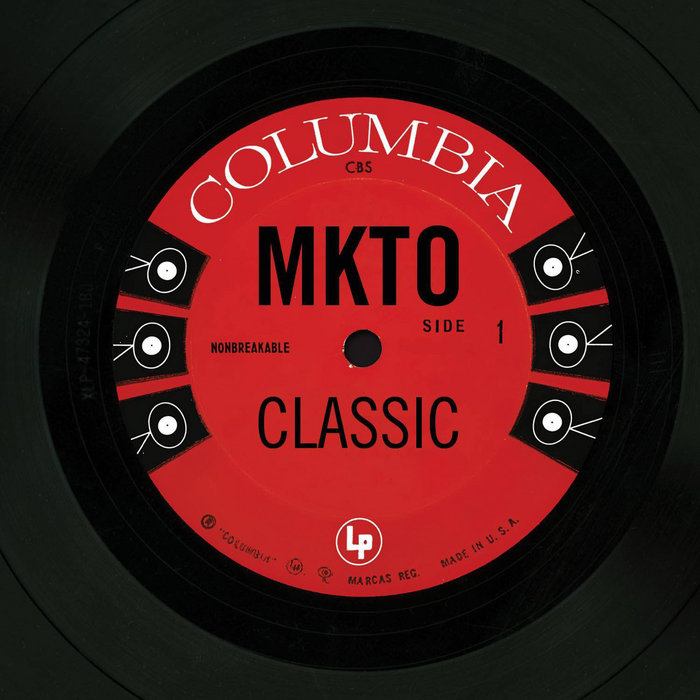 Classic - MKTO | Sound Made Clearer