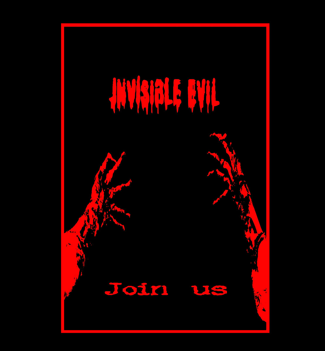Join us | Invisible Evil