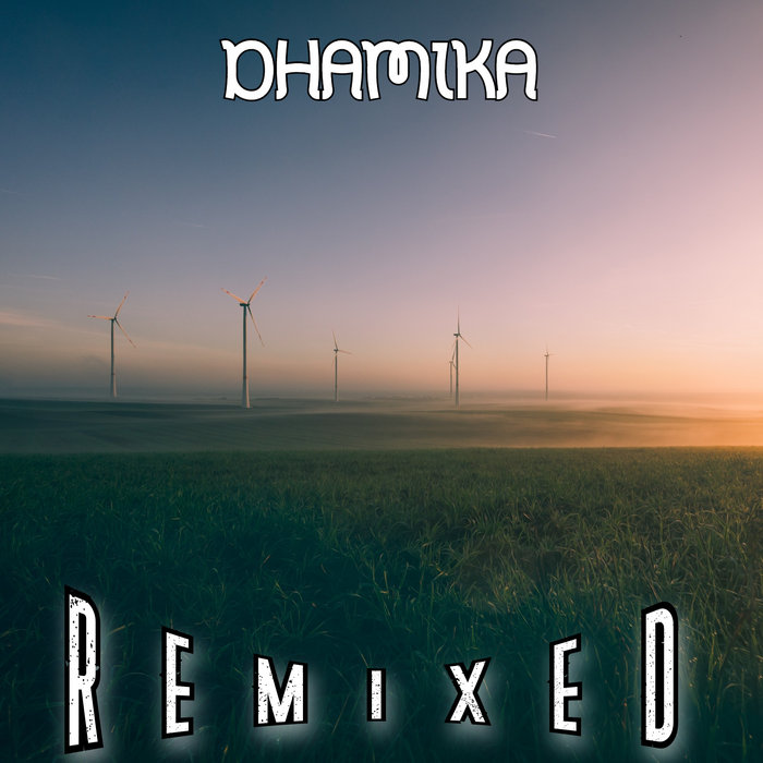 Remixed [24] | Dhamika