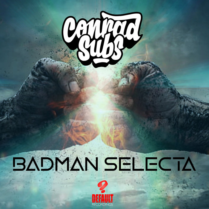 Conrad Subs - Badman Selecta / Appetite | Default Recordings