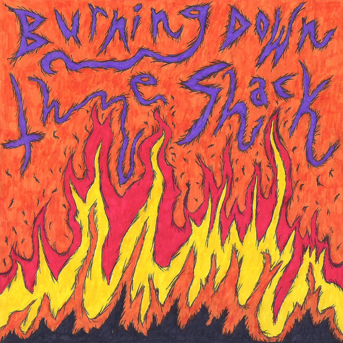 Burning Down the Shack | Various | Shack in the Barley Productions