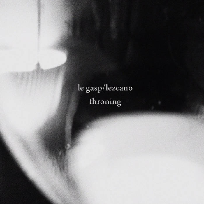 Throning | Le Gasp / Lezcano | Le Gasp