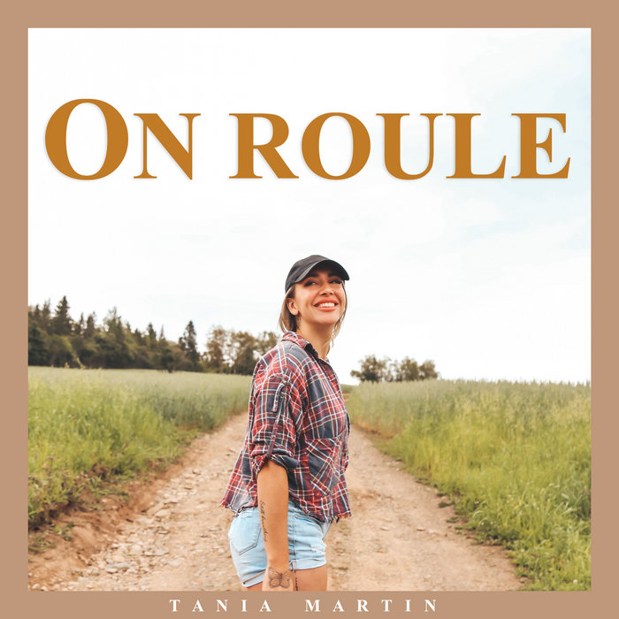 On roule | Tania Martin