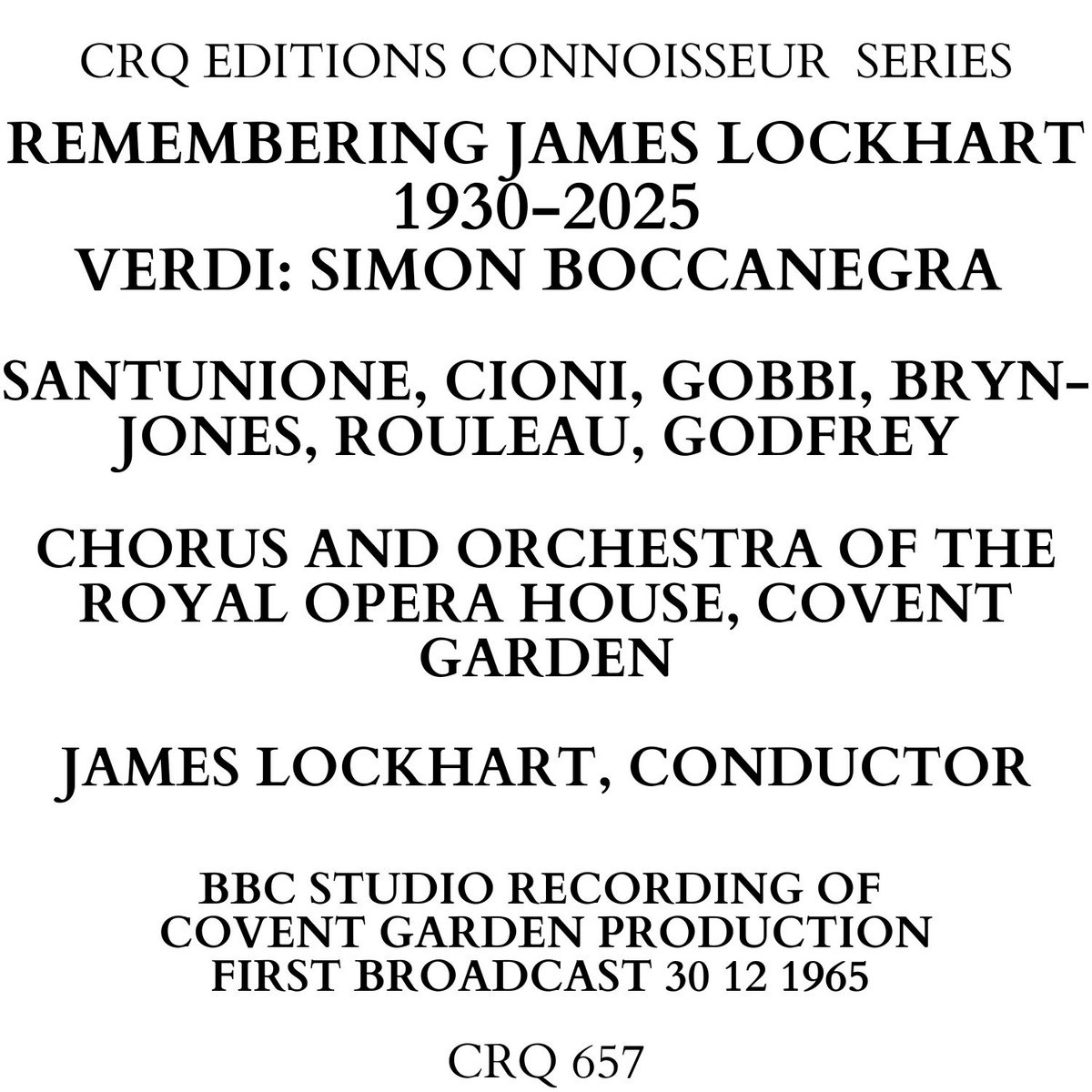 CRQ 657 REMEMBERING JAMES LOCKHART 1930-2025: VERDI: SIMON BOCCANEGRA ...