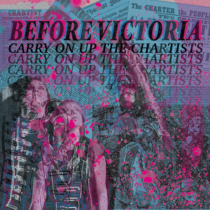 Carry On Up The Chartists (full band EP) | Before Victoria