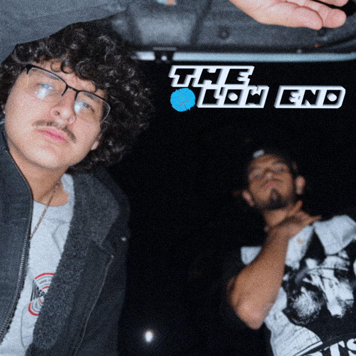 THE LOW END SlowBurnCrew THE LOW END SlowBurnCrew