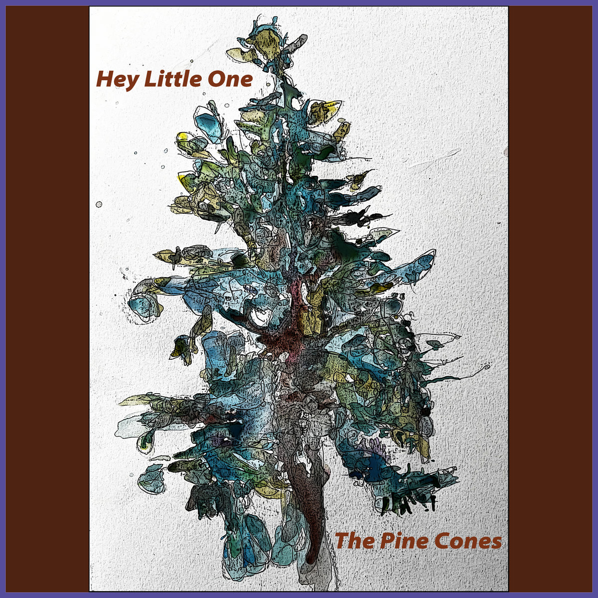 Hey Little One | The Pine Cones
