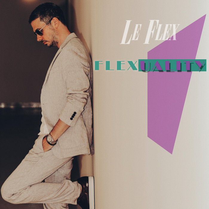 FLEXUALITY | Le Flex