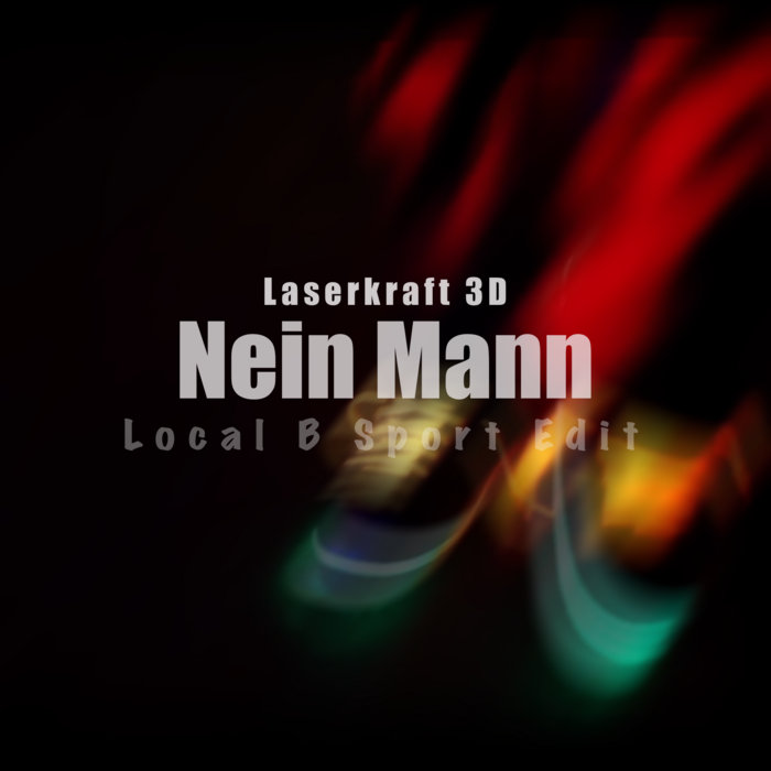 Laserkraft 3D - Nein Mann (Sport Mix) | DJ Local B