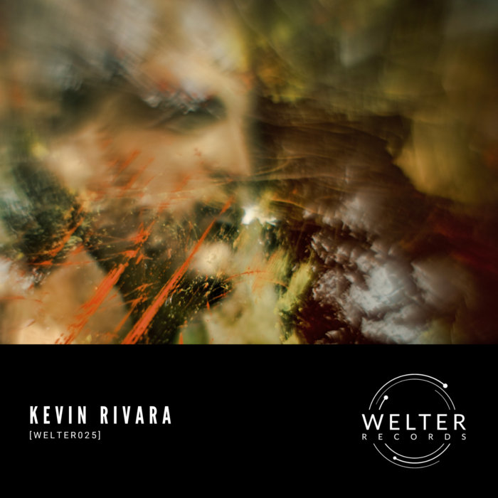 Kevin Rivara [WELTER025] | Welter Records