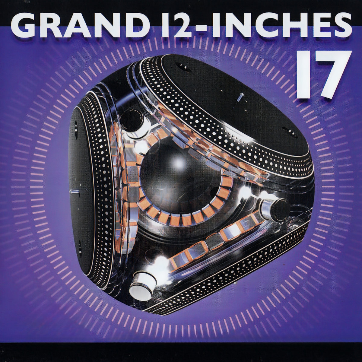 Grand 12‐Inches 17 | Various Artists | 12‑Inches Legacy Sounds