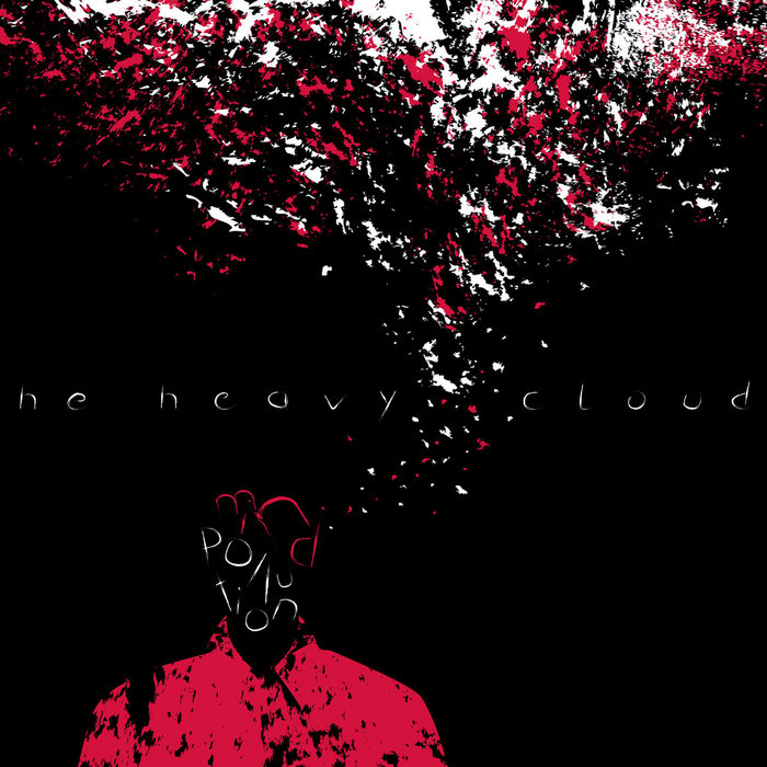 Mind Pollution | The Heavy Clouds