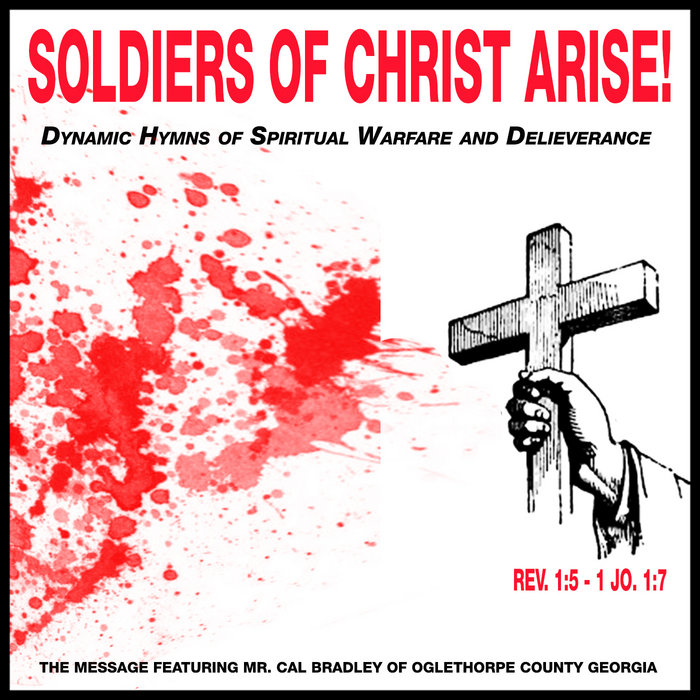 Soldiers of Christ Arise | The Message
