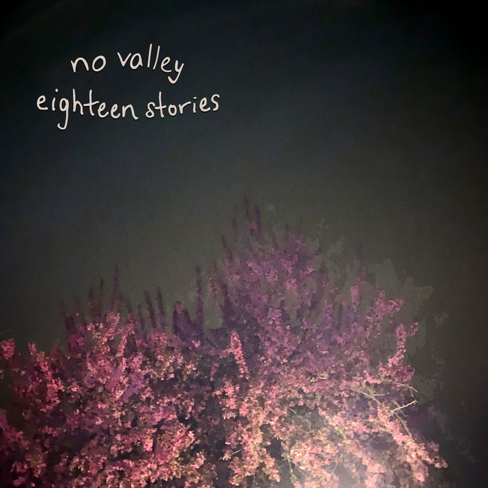 Eighteen Stories | No Valley
