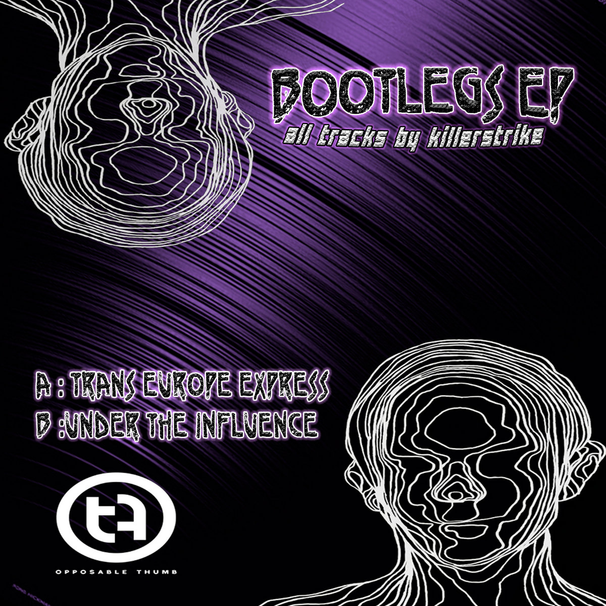 BOOTLEGS EP 01 (all tracks by : KillerStrike) | KlllerStrike ...